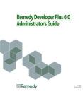 Remedy Developer Plus 6.0 Admin Guide - 豆丁网