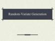 Random-Variate Generation - Bilkent Üniversitesi Endüstri 随机变量生成 ...
